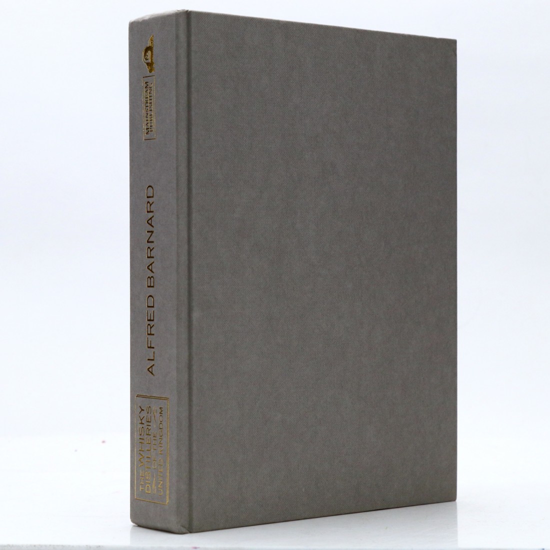 The Whisky Distilleries of the UK by Alfred Barnard / Centenary Edition ...