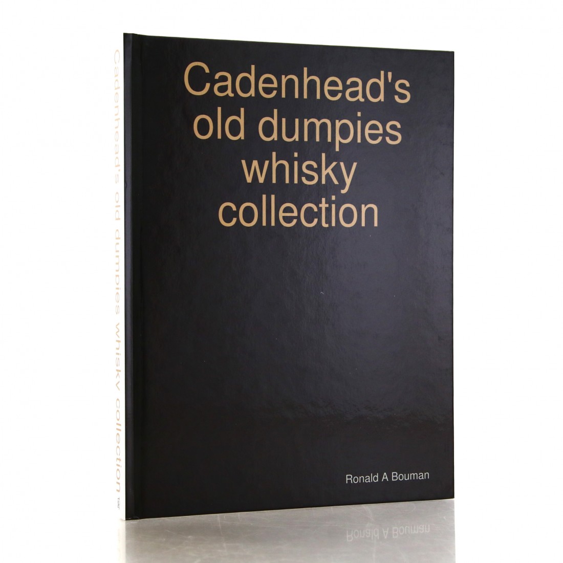 Book: Cadenhead's Old Dumpies Whisky Collection by Ronald A Bouman 2018 ...